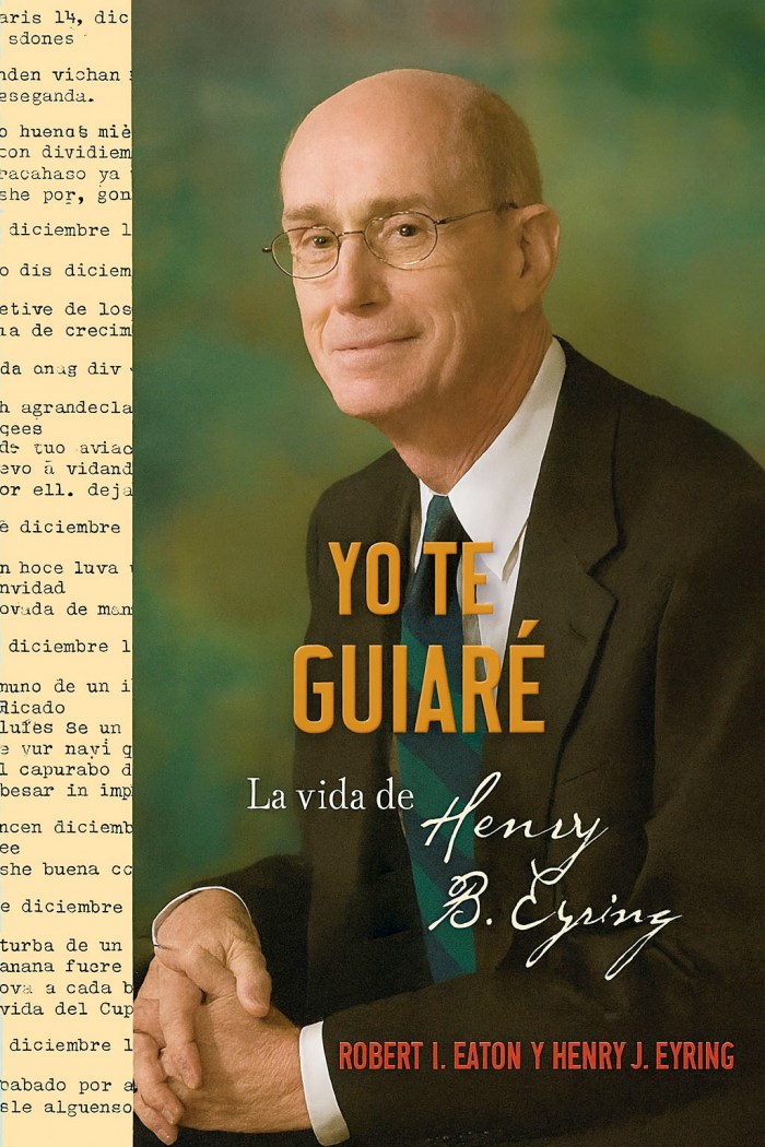 Yo Te Guiaré: La vida de Henry B. Eyring | discursosud.com